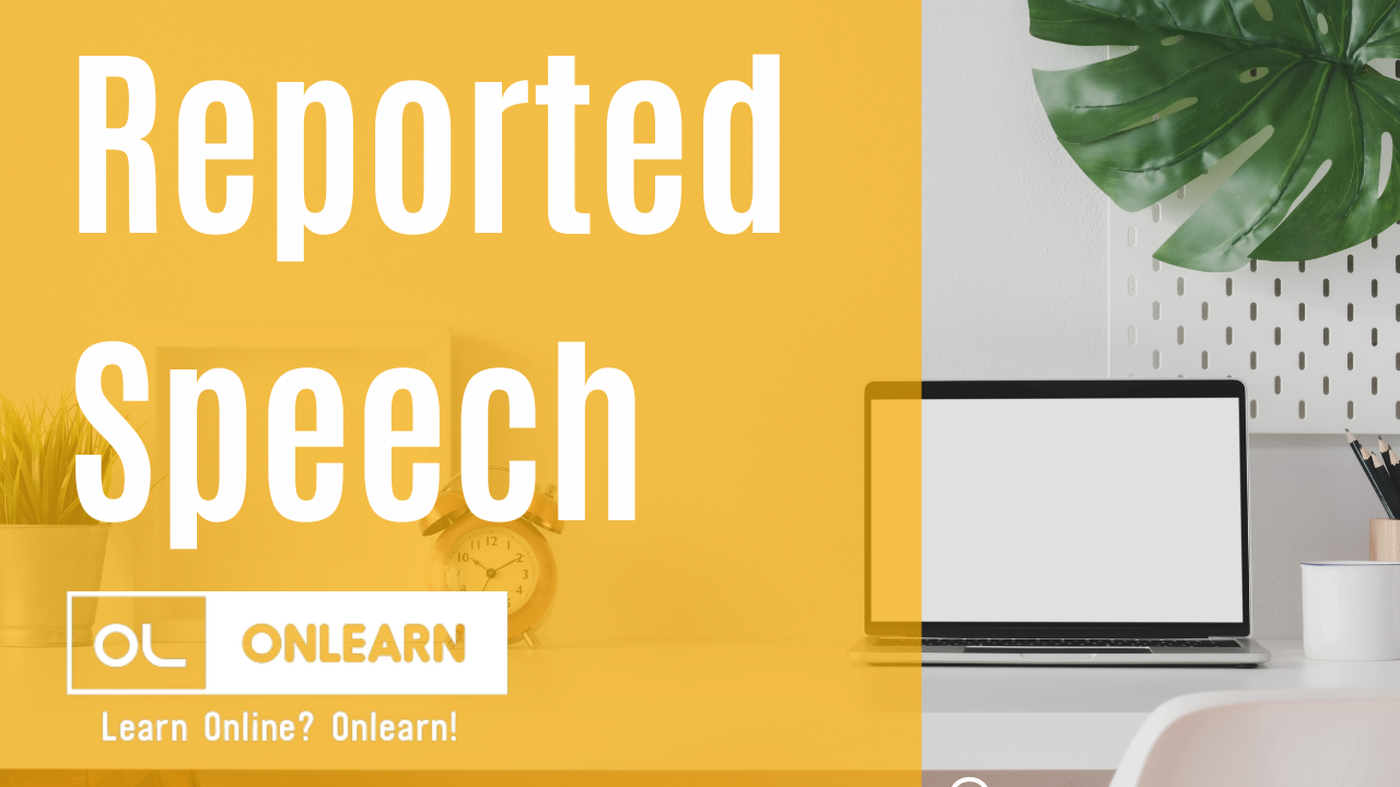 Reported Speech - Onlearn