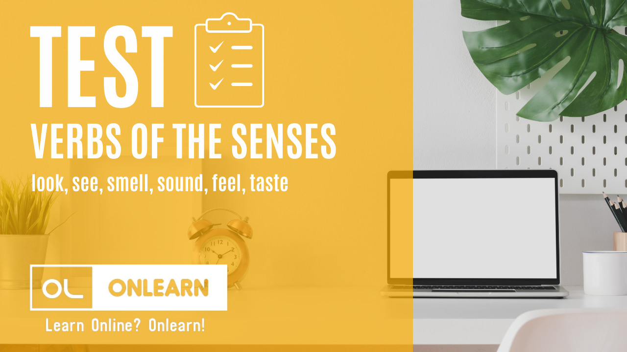 Verbs of the senses (multiple-choice exercise) - Onlearn