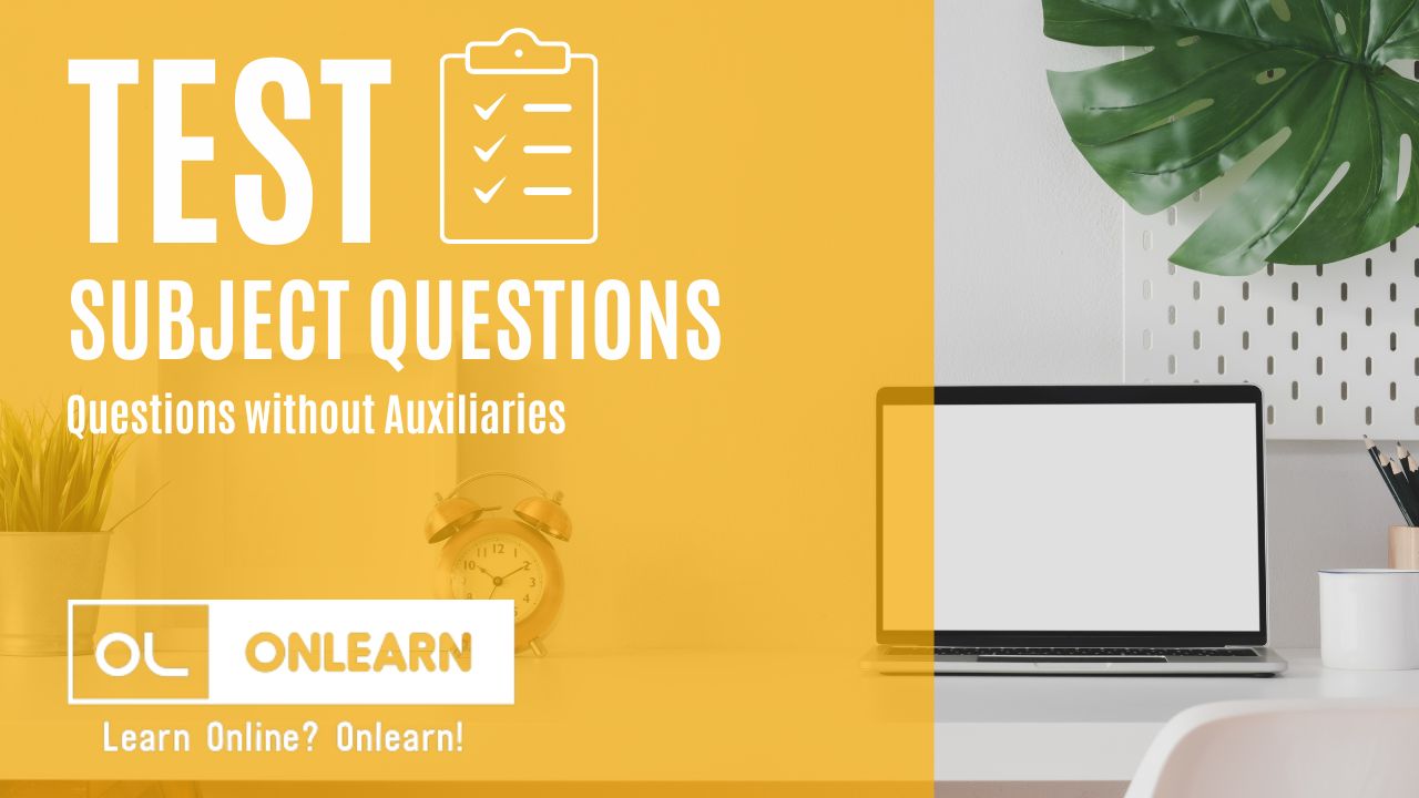 Questions without Auxiliaries. - Onlearn