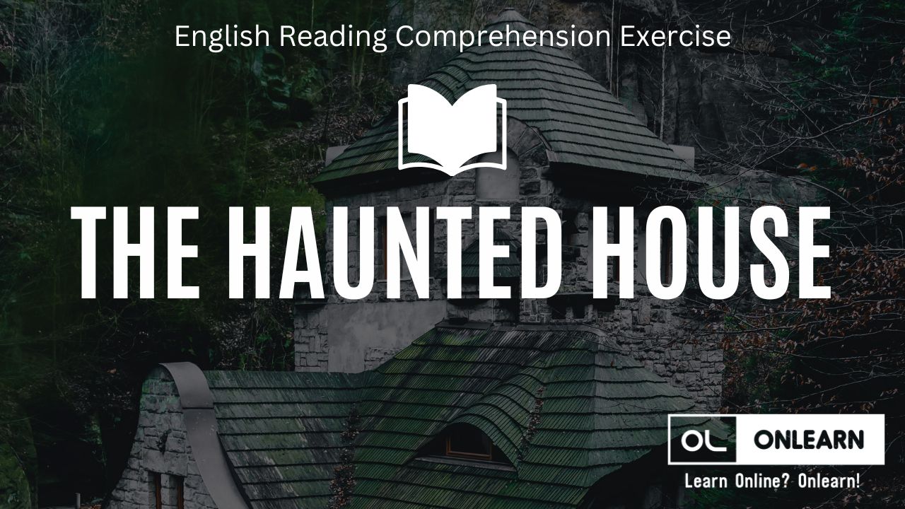 Inversion Reading Comprehension. A Haunted House - Onlearn