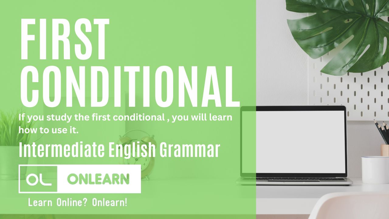 The First Conditional - Onlearn